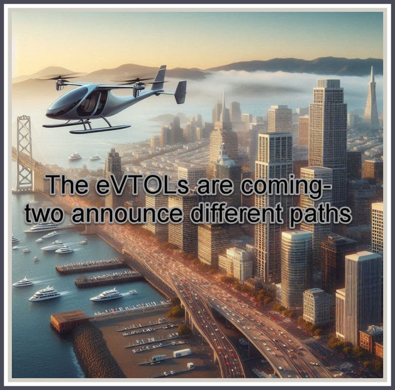 The eVTOLs are coming and the two leaders announce different paths